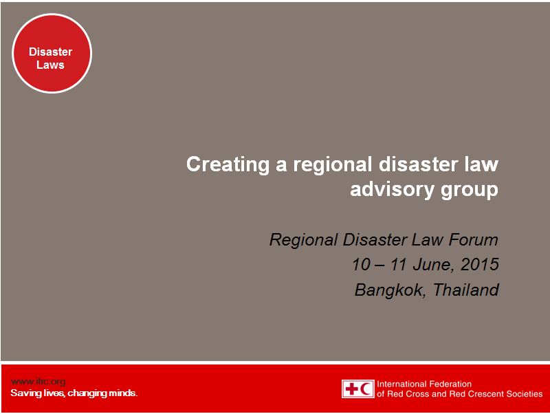 Creating a regional disaster law advisory group at Regional Disaster ...