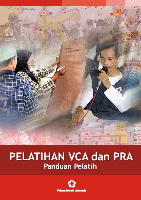 Panduan Pelatih “Vulnerability Capacity Assessment” (VCA) in Bahasa Indonesia | Resilience Library