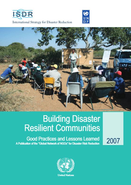 Building Disaster Resilient Communities: Good Practices and Lessons Learned: A publication of ...
