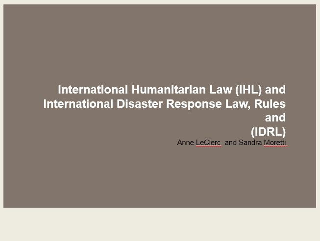 IFRC and ICRC IDRL IHL presentation | Resilience Library