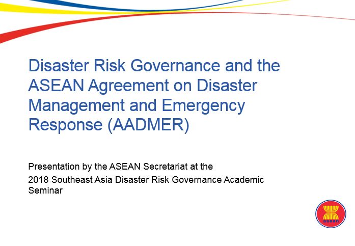 Presentation: Disaster Risk Governance and the ASEAN Agreement on ...