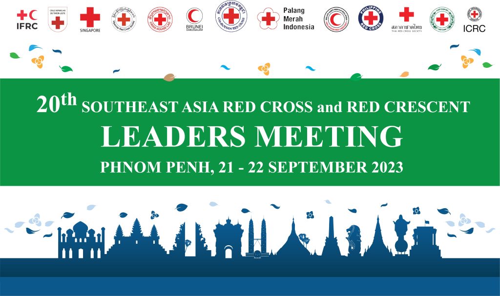 20th South-East Asia RCRC Leaders Meeting l 21 – 22 September 2023 l ...
